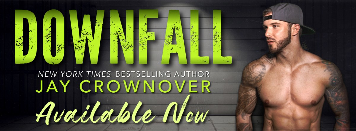 New Release + Release Blitz + Excerpt: Downfall by Jay Crownover ...
