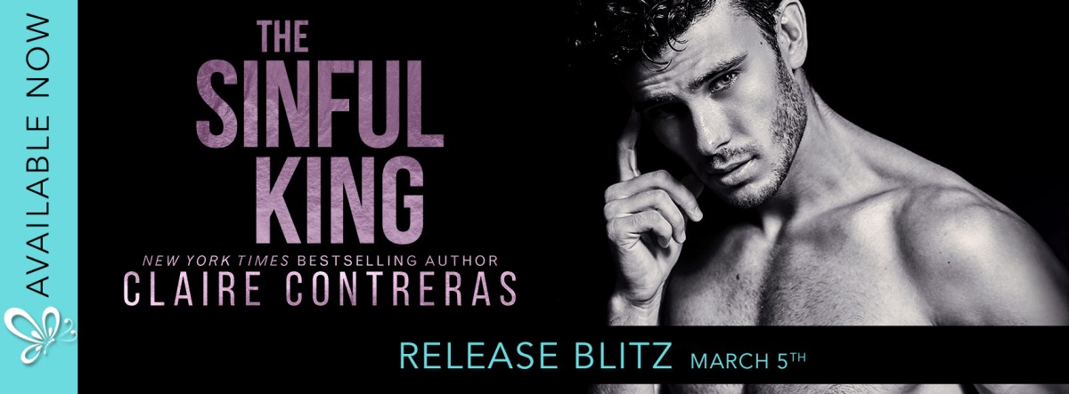 New Release + Release Blitz: The Sinful King by Claire Contreras | Saucy Southern Readers